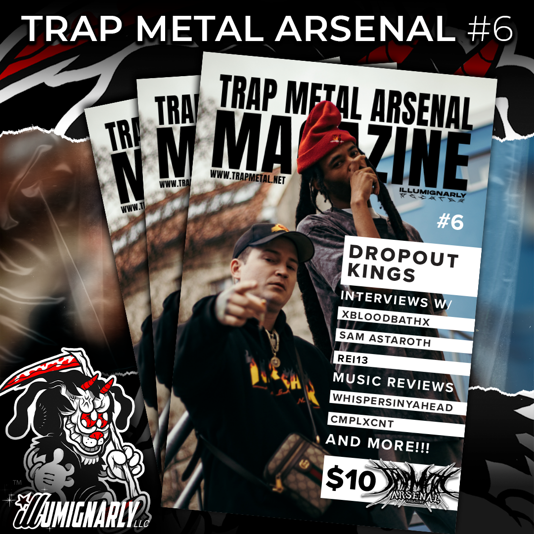 Dropout Kings On The Cover Of Trap Metal Arsenal Magazine Issue #6 ...
